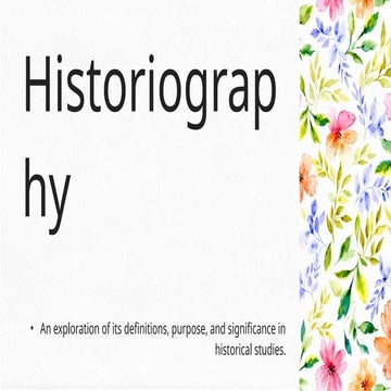 Historiography , what is historiography , every thing about it | PPTX