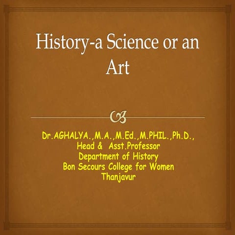 History-a Science or an Art.pptx