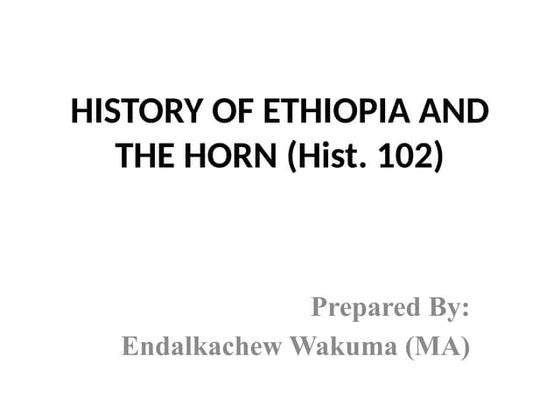 History of Ethiopia & the Horn Unit 1 (1).pptx
