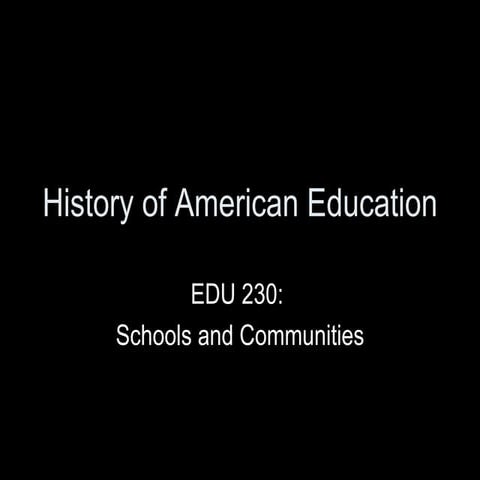 History of American Education Part I | PPT