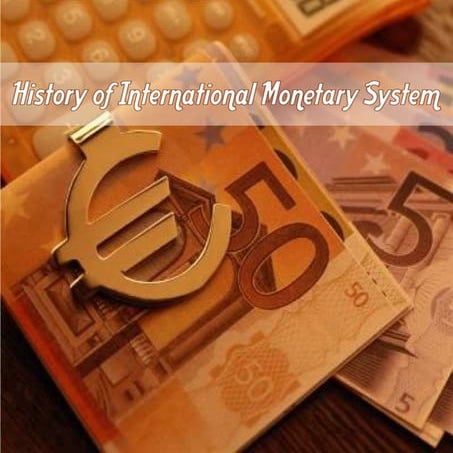 History of-international-monetary-system | PDF