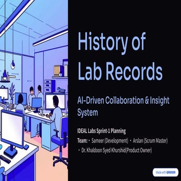 History of Lab Records:AI driven collaboration Presentation | PDF