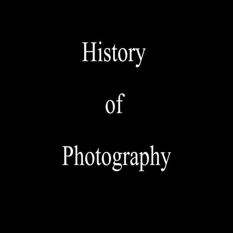 History Of Photography Presentation | PPT