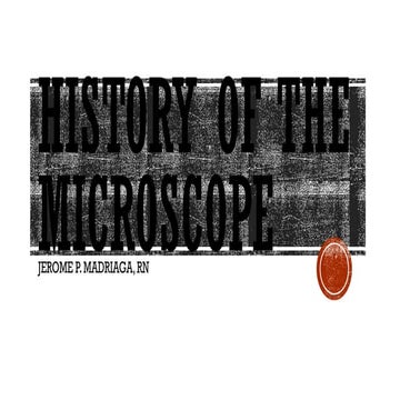 The History Microscope and the Greeks one | PPTX