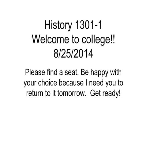 History 1301 1 welcome monday (short) | PPT