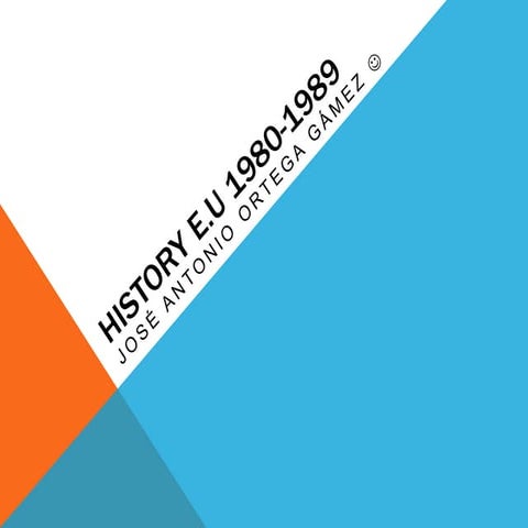History 1980 1989 e.u | PPT