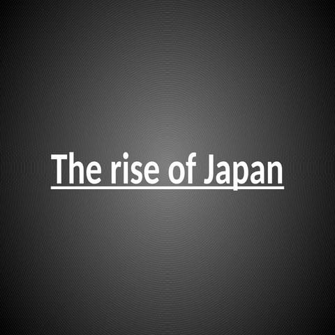 the rise of Japan - WW2 - History - the rise of Japan - WW2 - History ...