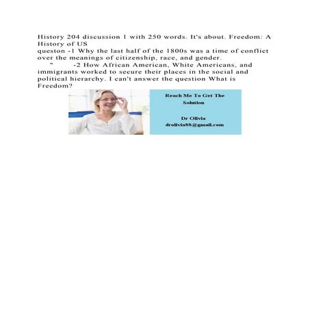 History 204 discussion 1 with 250 words. Its about. Freedom A Hist.docx