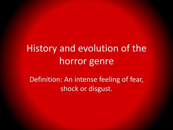 The history of horror | PPTX