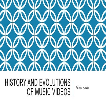 History and evolutions of music videos | PPTX