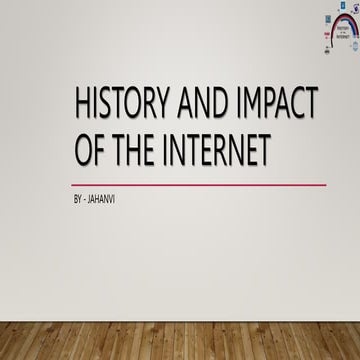 History and Impact of the Internet.pptx