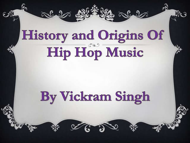 Hip hop history | PPTX