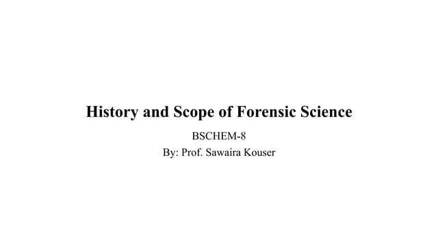 History development of forensic science | PPTX
