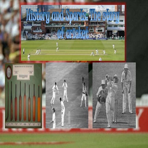 History and sports the story of cricket | PPTX