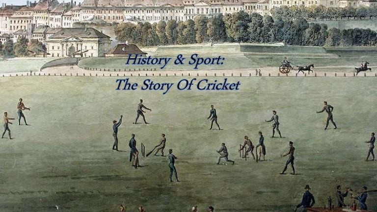 History And Sport The Story Of Cricket history-and-sport-the-story-of-cricket
