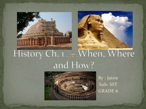 grade-6 - studying the past -HIstory | PPT