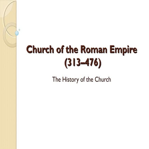 History of Church of the Roman Empire | PPT