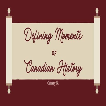 Grade 10 History CPT “Defining Moments of Canadian History” | PDF