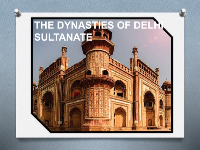 DELHI SULTANS AND THEIR MONUMENTS | PPTX