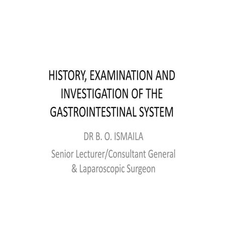 HISTORY, EXAMINATION AND INVESTIGATION OF THE GASTROINTESTINAL SYSTEM.pdf