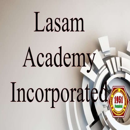 Lasam Academy Incorporated High School in Lasam Cagayan | PPTX