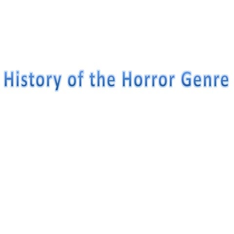 History of horror | PPTX