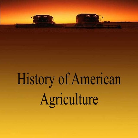 history_of_american_agriculture.ppt