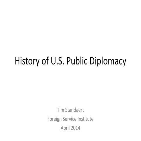 DRAFT - History of U.S. Public Diplomacy | PPTX