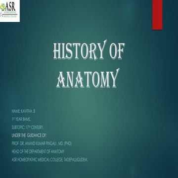 History of Anatomy-17 century pptx by B.kavitha | PPTX