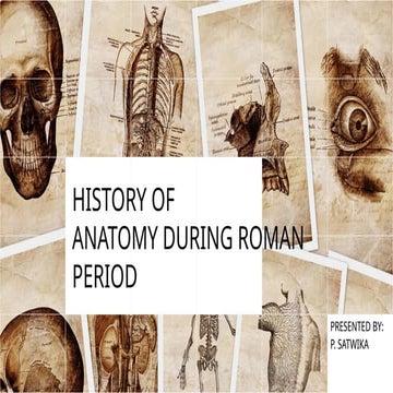 History of Anatomy during the Roman Period | PPTX