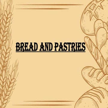 bread and pastry history of baking lecture.pptx