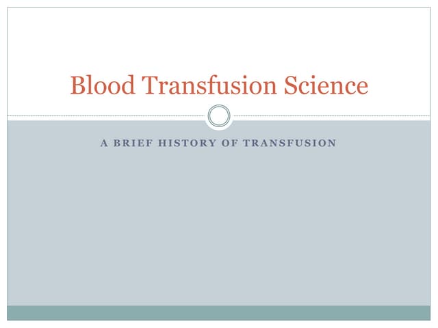 History of blood transfusion | PPT
