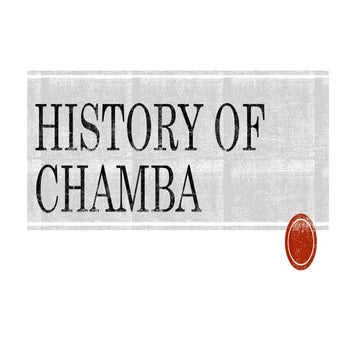 HISTORY OF CHAMBA.pptx