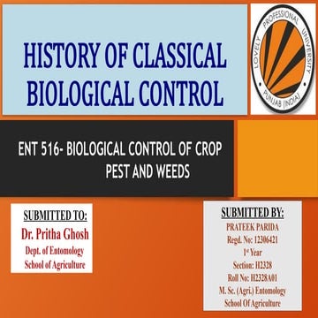 HISTORY OF CLASSICAL BIOLOGICAL CONTROL Prateek Parida ppt1.pptx