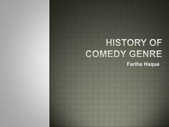 The History of the Comedy | PPT