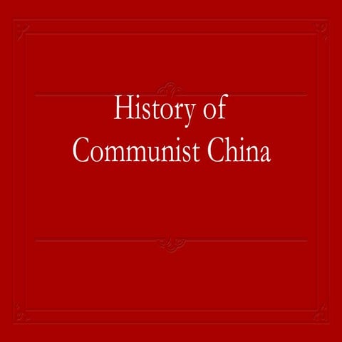 History of Communist China | PPTX
