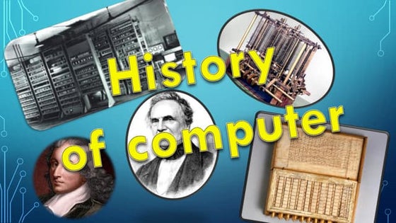 Introduction To Computer and Early Calculating Devices | PPT