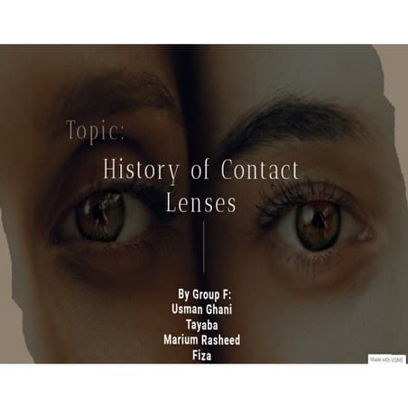 History of Contact Lenses PRESENTED BY GROUP PRESENTATION | PDF