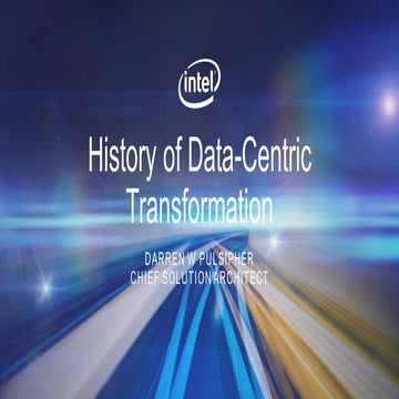History of data centric transformation preso | PDF | Cloud Computing | Internet