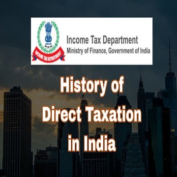 Tracing the History of Direct Taxation in India | PDF