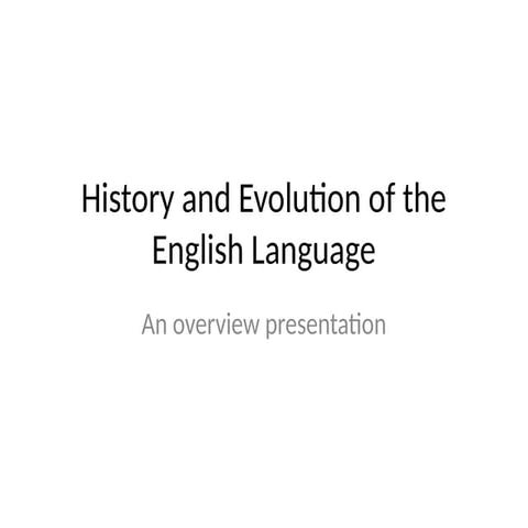 The Journey of English: From Origins to Global Language | PPTX