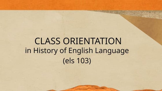 ELS 103 - HISTORY OF ENGLISH LANGUAGE.pptx