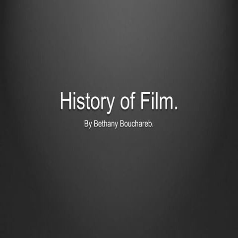 History of film | PPTX