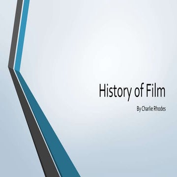 Unit 9 Task ?- The History of Film | PPT