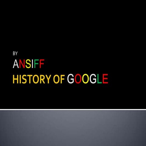History of google... | PPTX