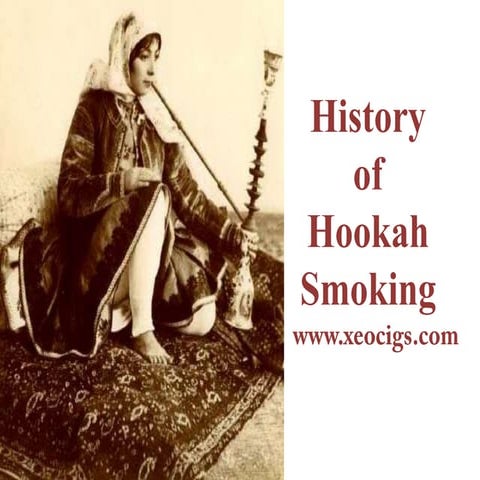 History of Hookah Smoking | PPTX