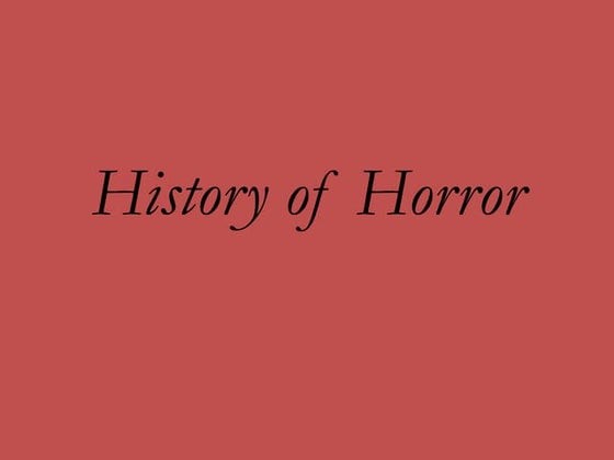 History of Horror Genre | PPT