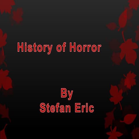 History of horror | PPT