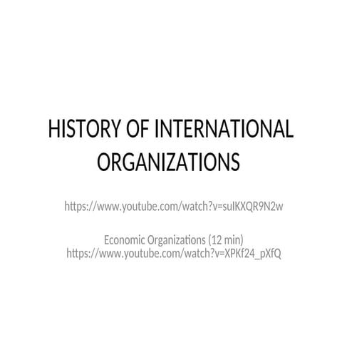 HISTORY OF INTERNATIONAL ORGANIZATIONS.ppt