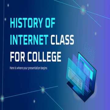 History of Internet Class for College by Slidesgo.pptx